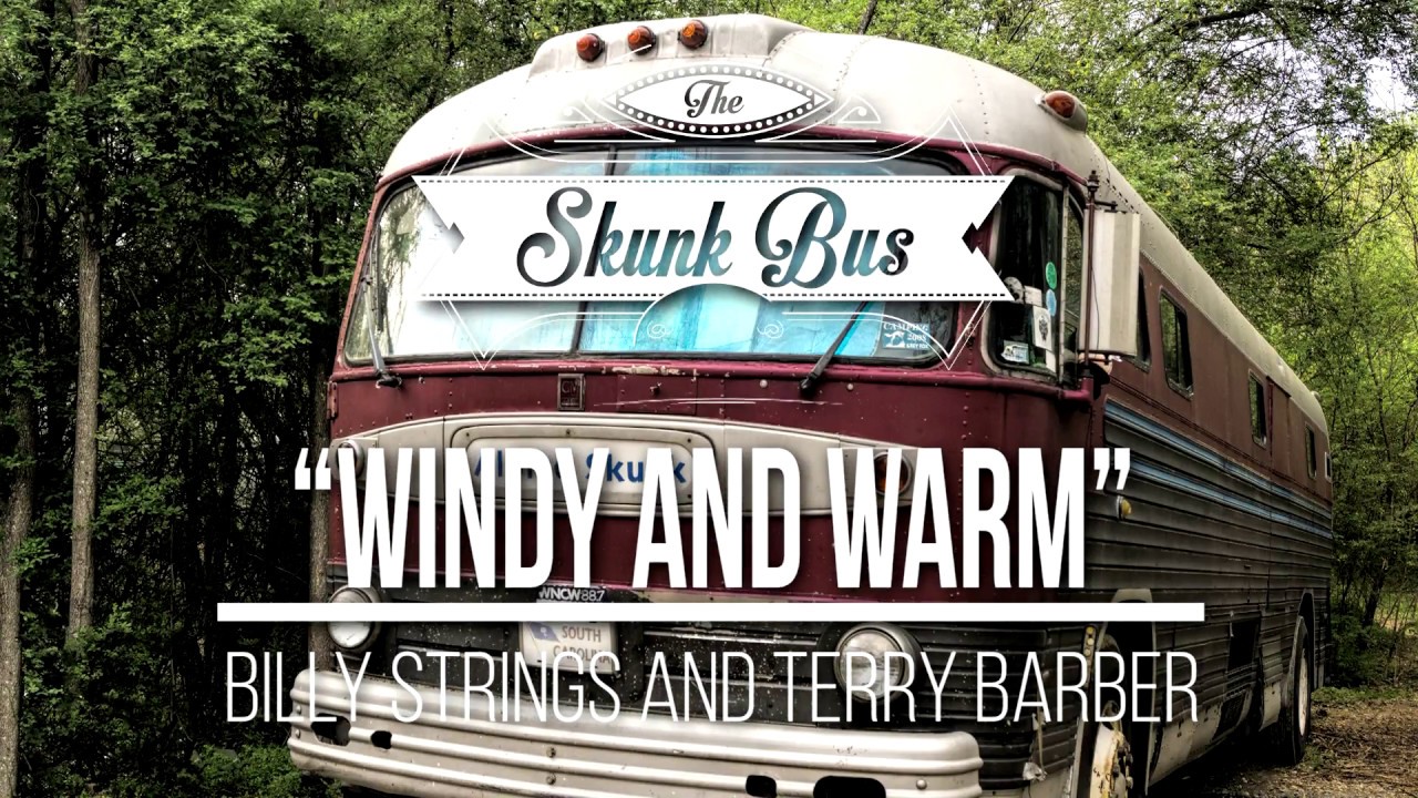Billy Strings and his Dad (Terry Barber) - "Windy and Warm" - Skunk Bus ...