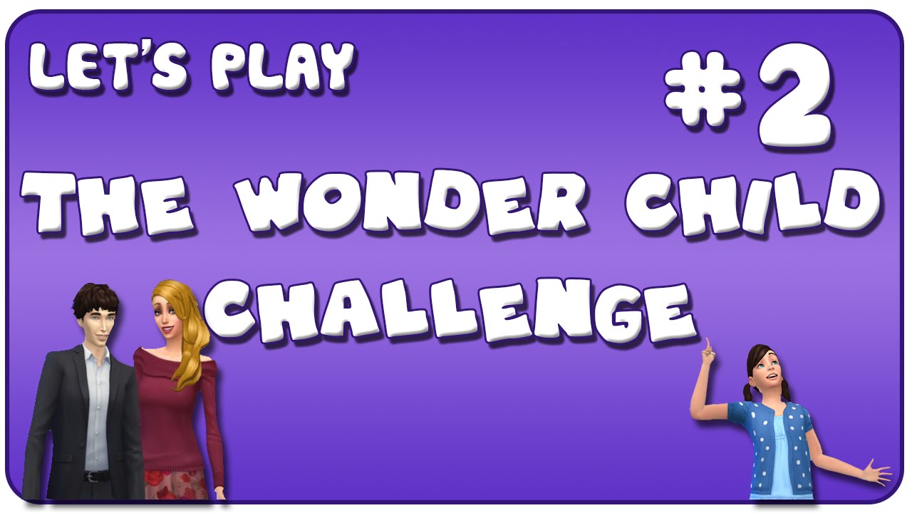 Let's Play The Wonder Child Challenge #2 - The Wonder Child is Born ...