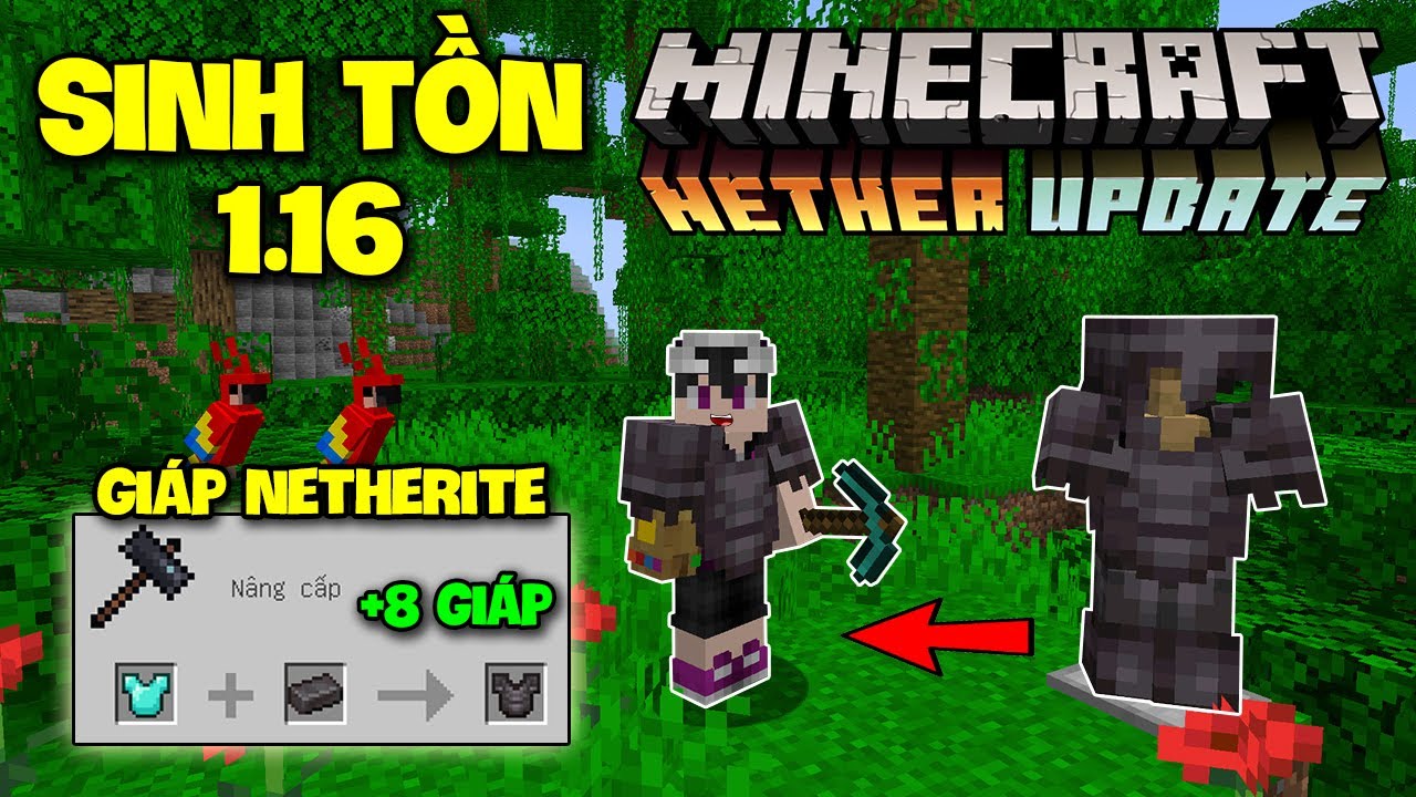 MINECRAFT SINH TỒN 1.16 | THỬ THÁCH CHẾ TẠO GIÁP NETHERITE KHÁNG ĐƯỢC ...