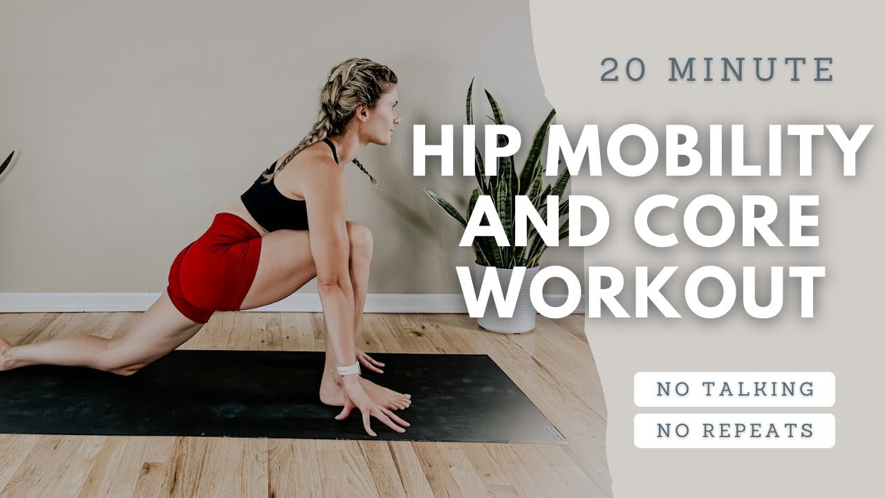 20 min Hip Mobility and Core Workout | No Talking | No Repeats - YouTube