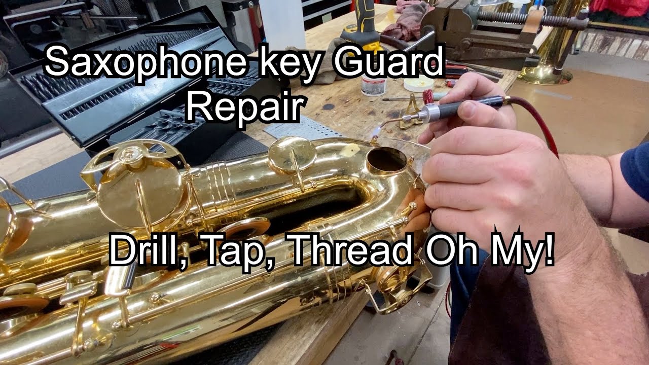 Saxophone Key Guard Repair- Drill, Tap, Thread Oh My- Band Instrument ...