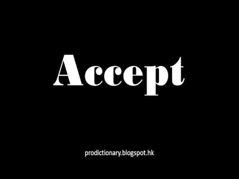 How to Pronounce Accept｜Pro-Dictionary - YouTube