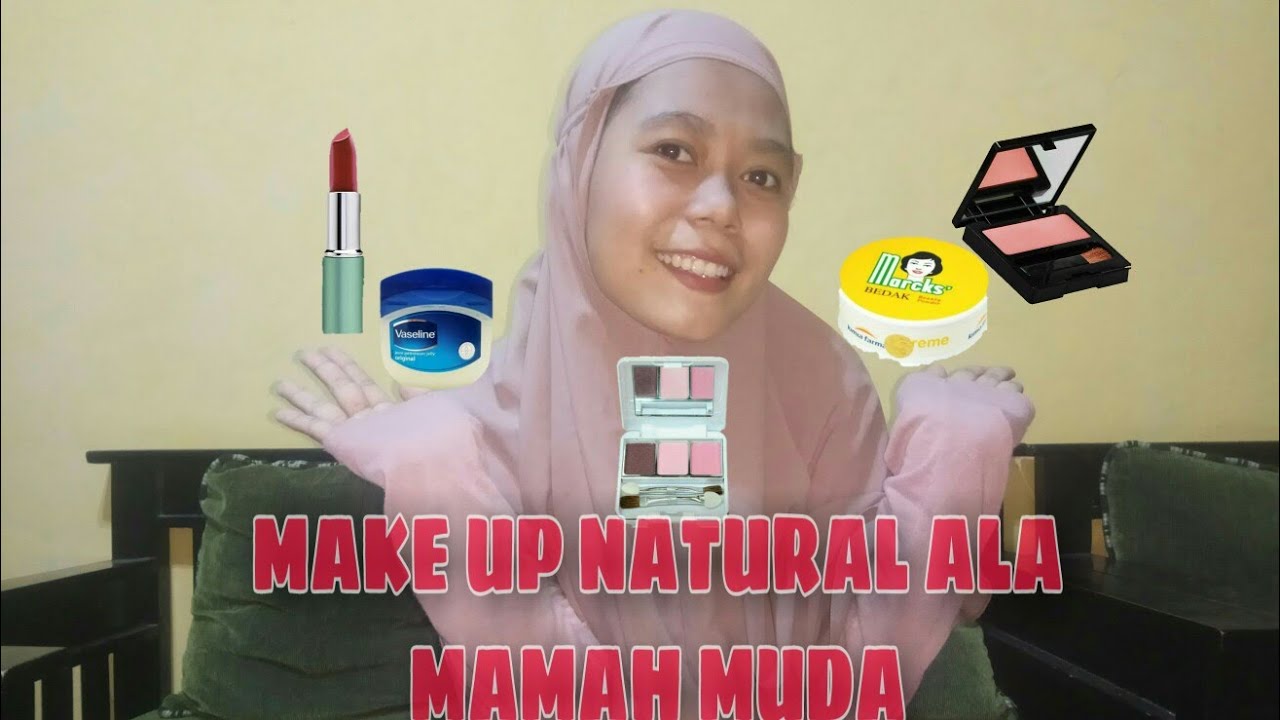 TUTORIAL MAKE UP NATURAL ALA MAMAH - YouTube