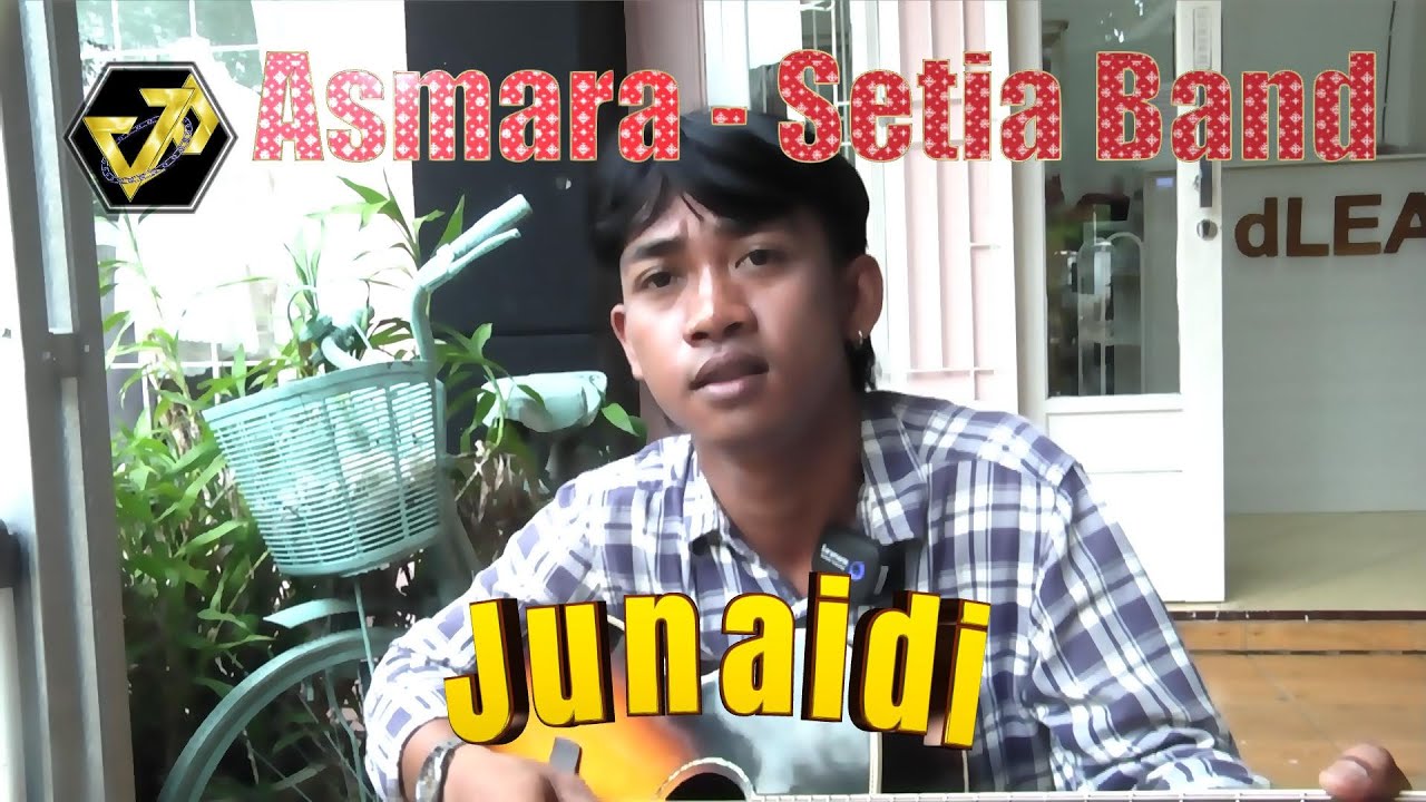 ASMARA - Charly SETIA BAND - JUNAIDI - YouTube