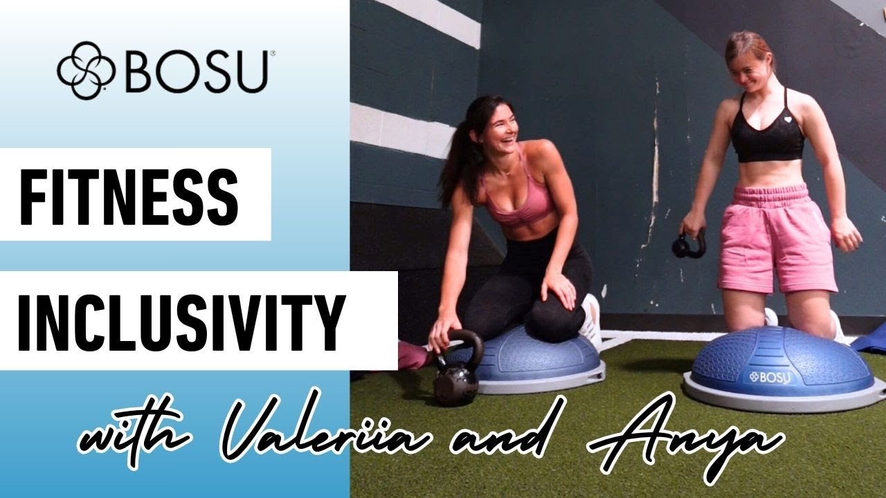 Fitness Inclusivity: Valeriia and Anya's BOSU Balance Training Impact - YouTube