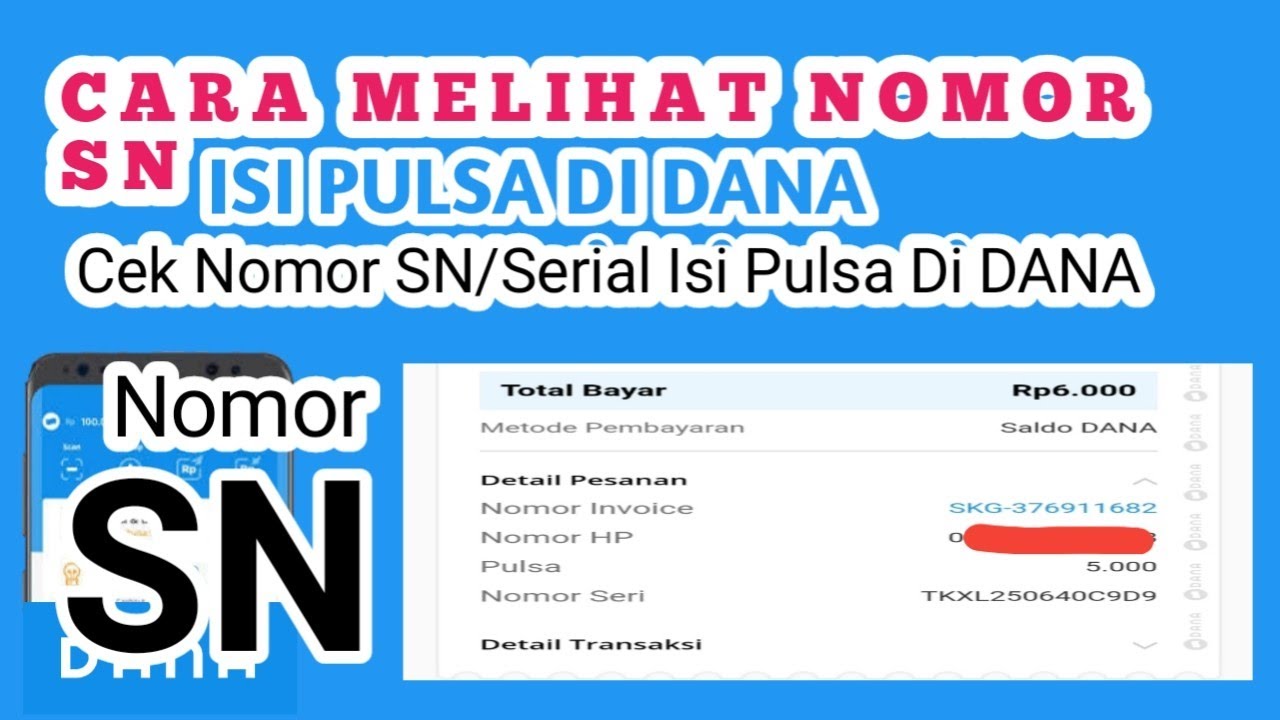 Cara Mengetahui Nomor SN Isi Pulsa Di DANA | Cek Nomor SN Pulsa Semua ...