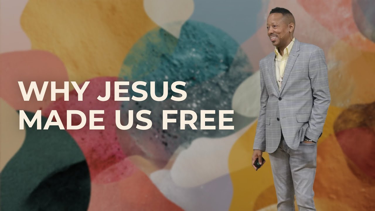 Why Jesus Made Us Free - YouTube