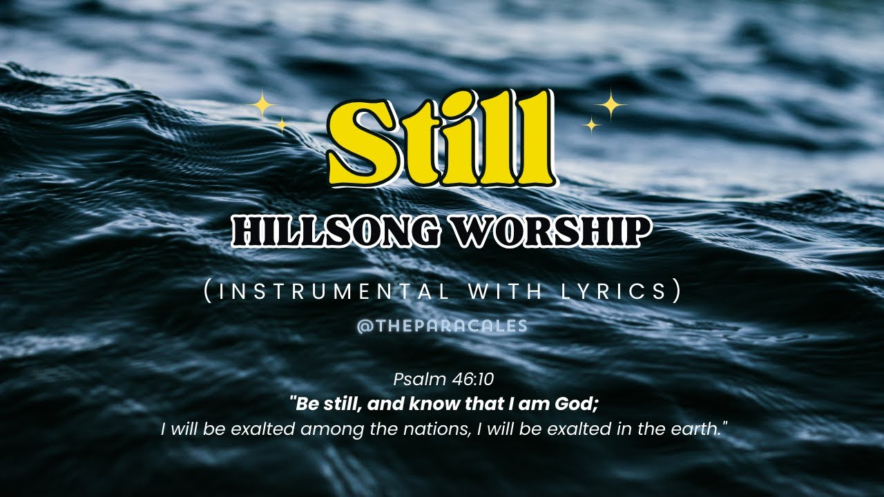 Still - Hillsong Worship (Instrumental with Lyrics) - YouTube