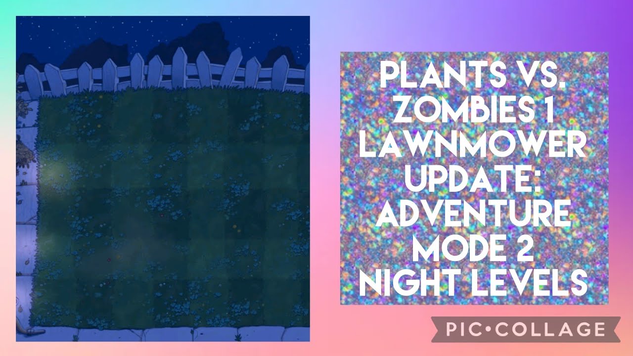 PLANTS VS. ZOMBIES 1 LAWNMOWER UPDATE: ADVENTURE MODE 2 NIGHT LEVELS ...