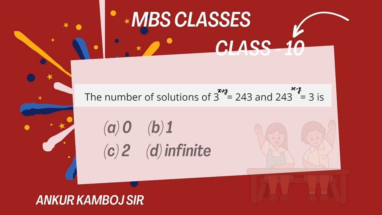 The Number Of Solutions Of 3x y 243 And 243x Y 3 Is A 0 B 1 C 2d The Number Of Solutions Of 3x y 243 And 243x Y 3 Is A 0 B 1 C 2d