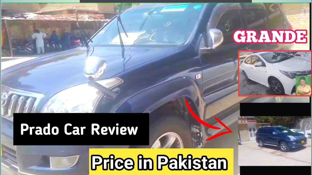 Review Prado Car & Toyota Prado Price in Pakistan + Reviews #pradocar ...
