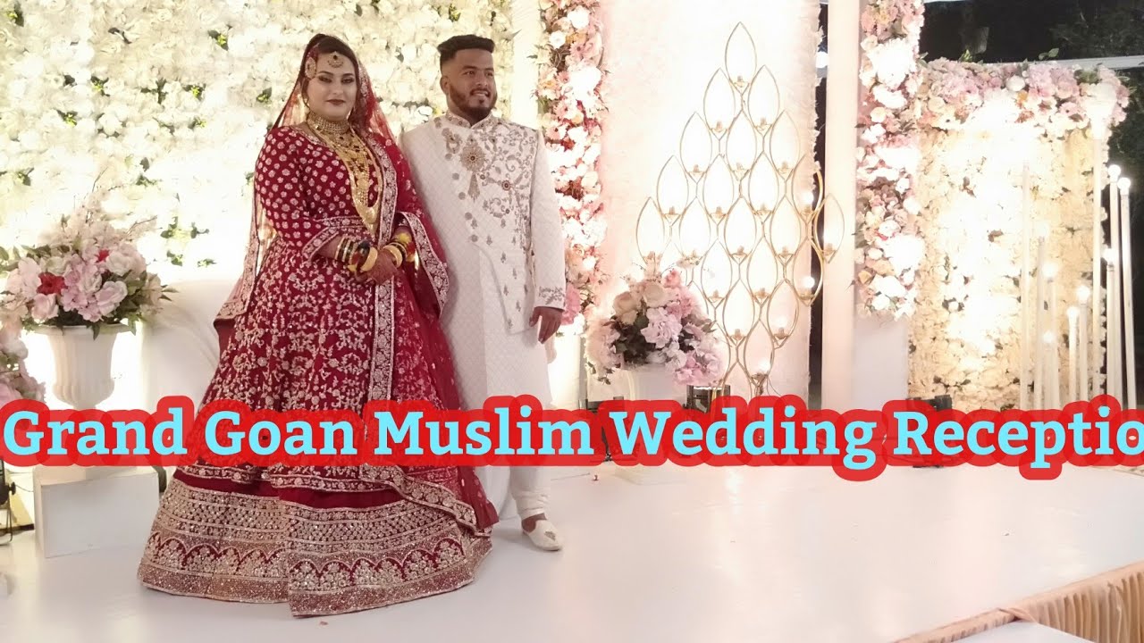 Goan Muslim Wedding Reception ️|| Grand Muslim Wedding 🎉🎉|| Goan style ...
