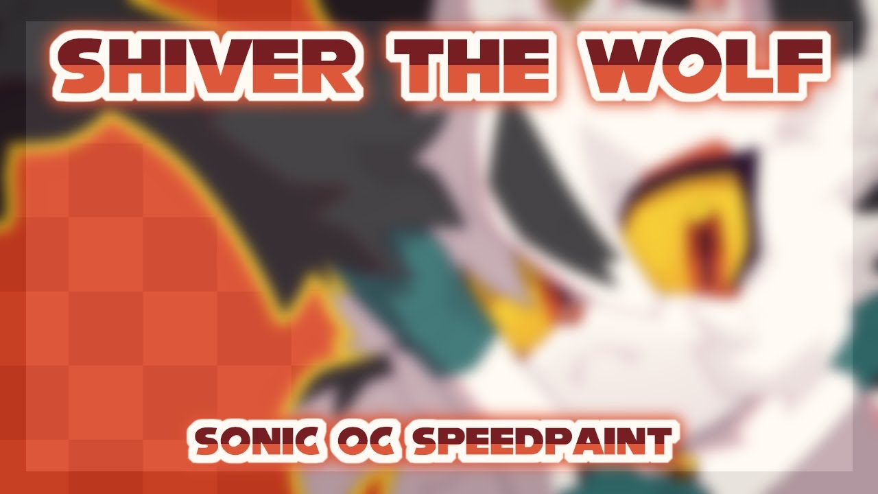 Shiver the Wolf | Sonic OC Speedpaint - YouTube