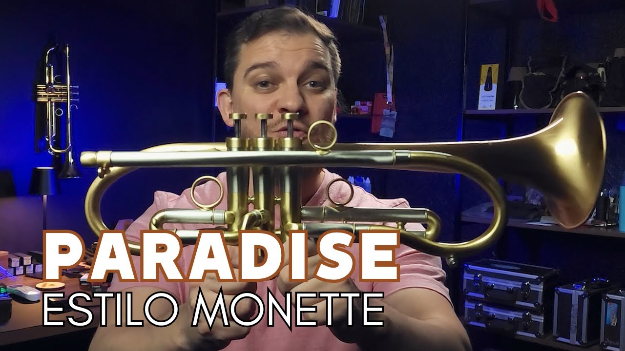 TROMPETE PARADISE - ESTILO MONETTE - YouTube