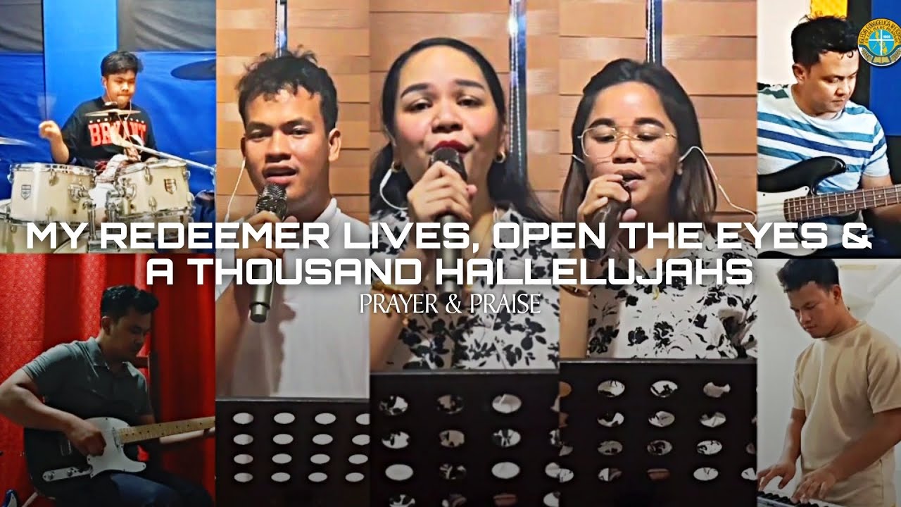 My Redeemer lives, Open The Eyes & A Thousand Hallelujahs // San Mateo ...