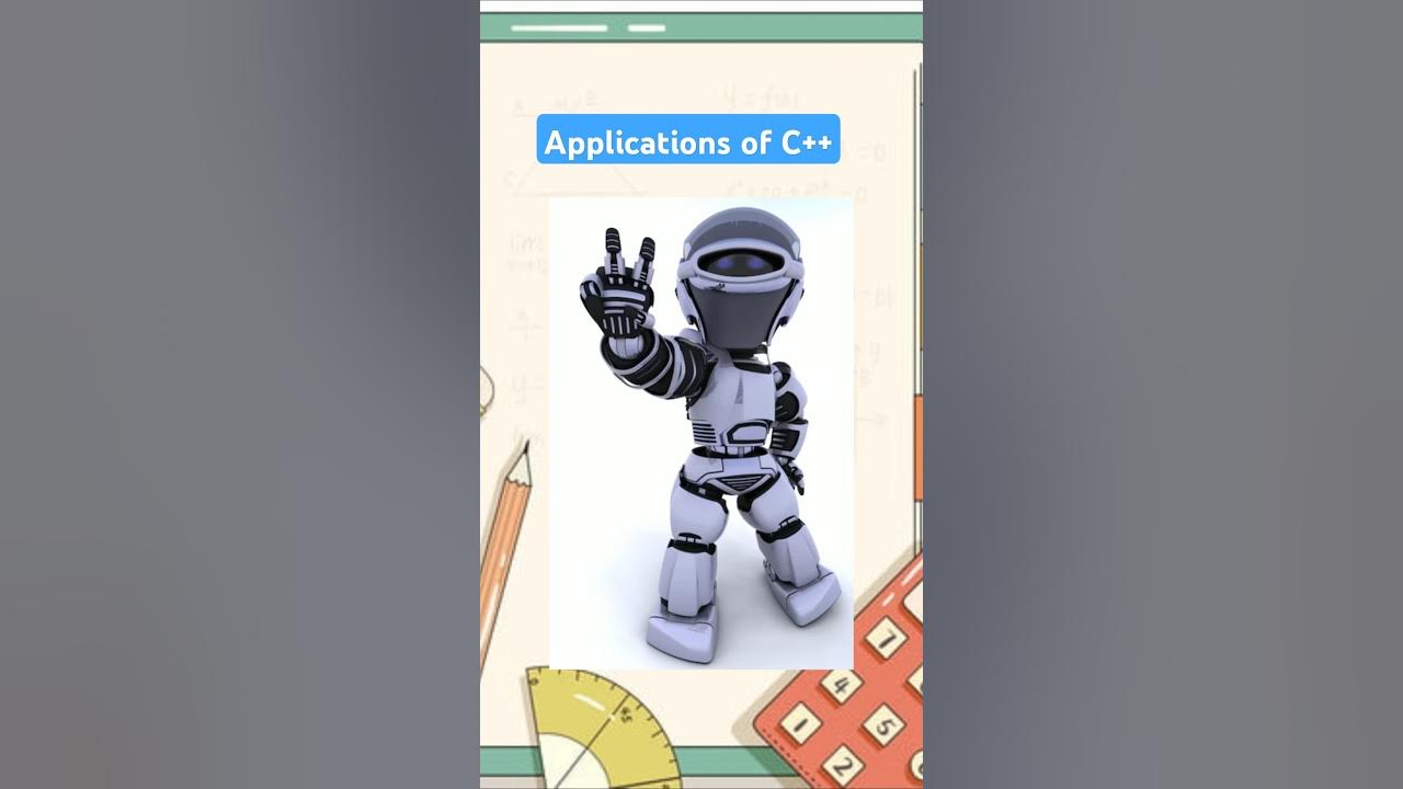 Applications of C++/Cpp with Real-Life Examples | Basics of C++ ...