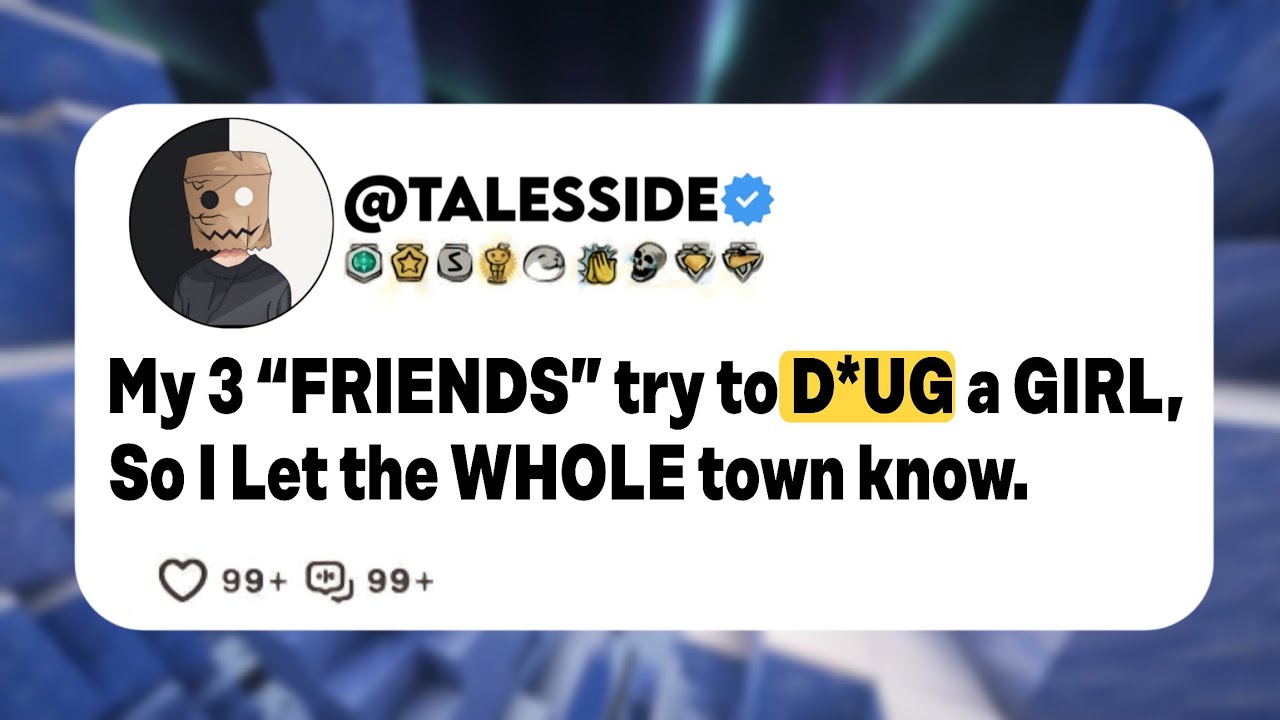 My 3 “FRIENDS” try to D*UG a GIRL,So I Let the WHOLE town know. - YouTube