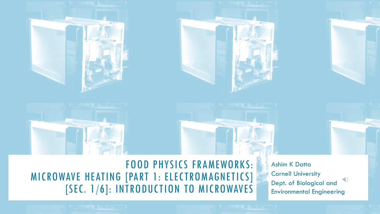 Food Physics: Microwave Heating [Part 1, Section 1] - YouTube