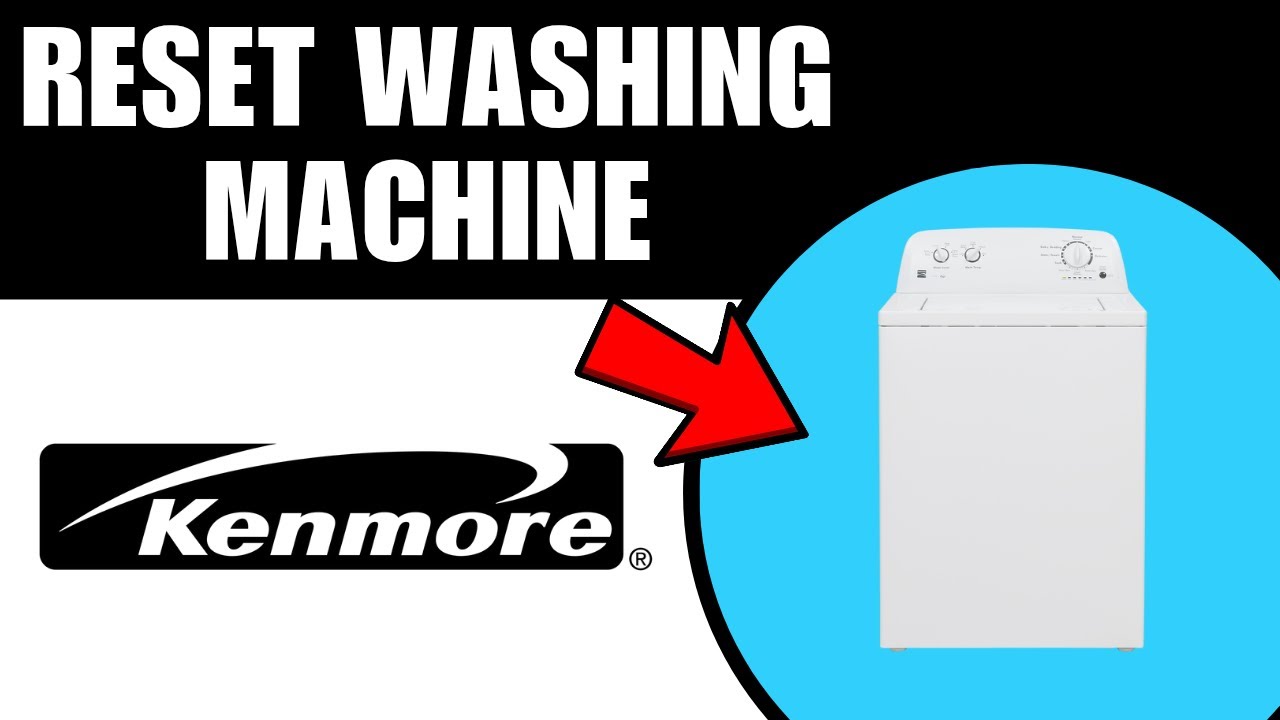 How To Reset A Kenmore Washing Machine - YouTube