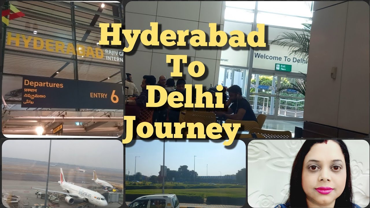Hyderabad To New Delhi Flight Journey For A Special Occasion ...