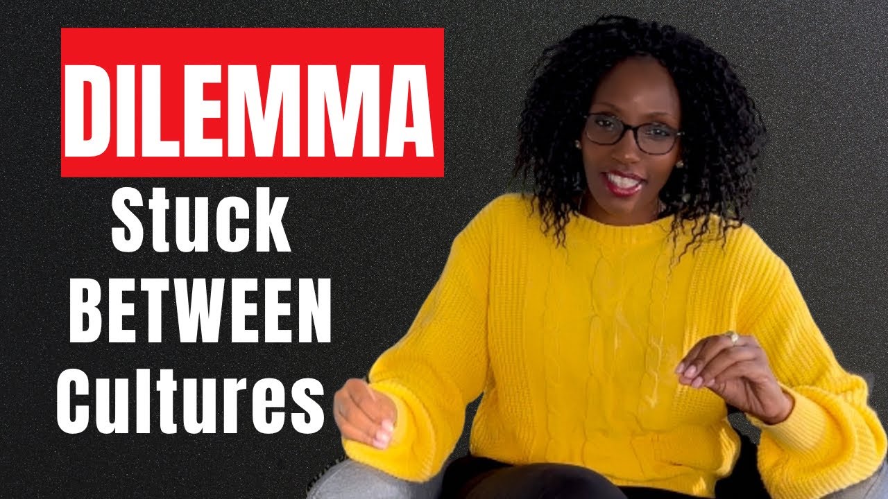 THE DILEMMA - LIVING BETWEEN TWO CULTURES - YouTube