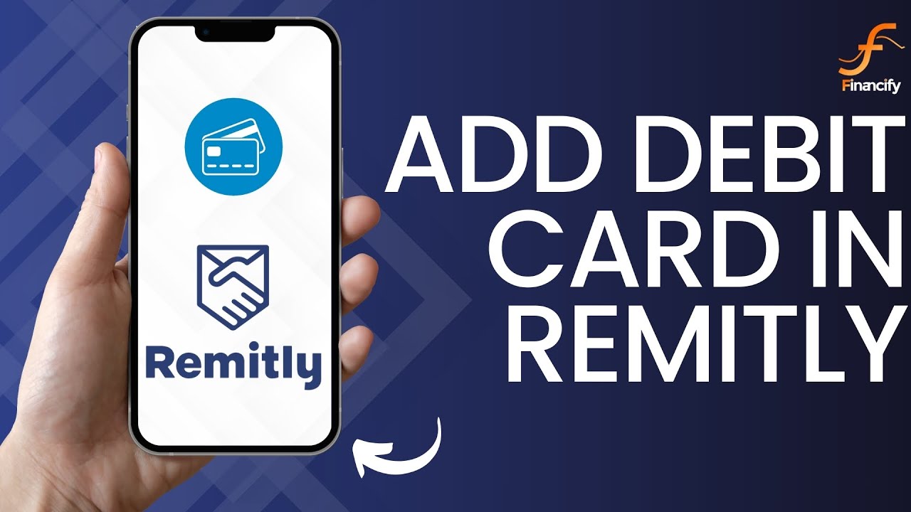 How to Add Debit Card in Remitly (2024) - YouTube