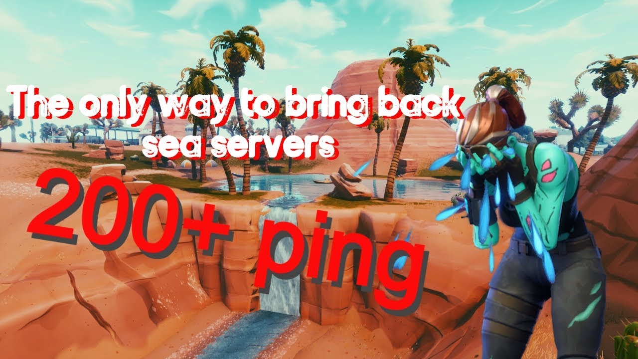 Fortnite The Only Way To Bring Back Sea Servers - YouTube