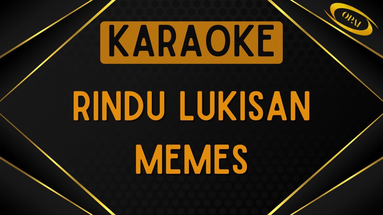 Memes - Rindu Lukisan [Karaoke] - YouTube