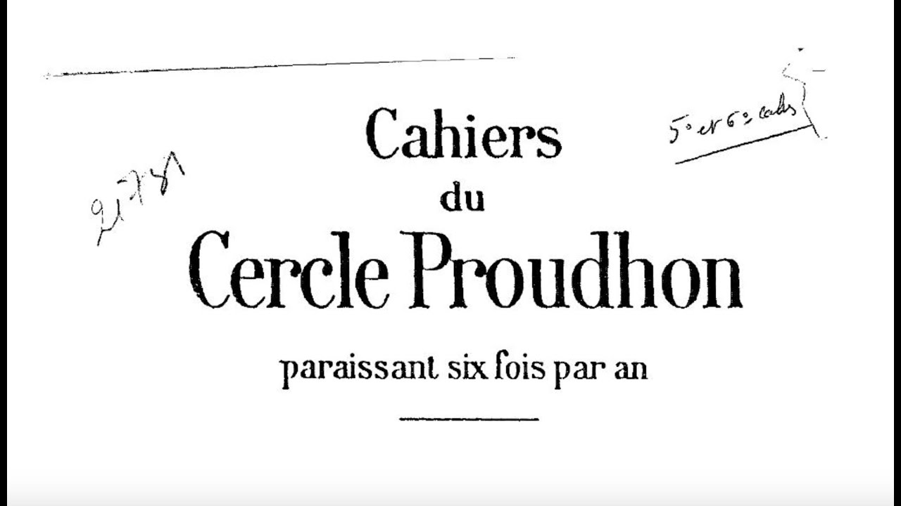 L'aventure du Cercle Proudhon - YouTube