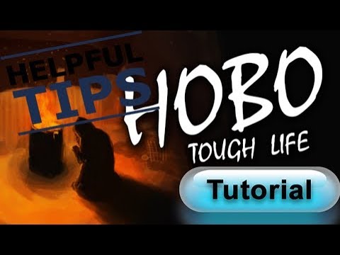 Hobo: Tough Life video game | guide #5 | Helpful tips - YouTube