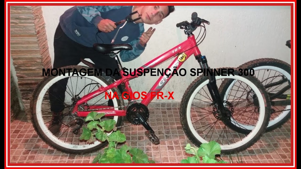 MONTANDO SUSPENSÃO SPINNER 300 NA GIOS FR-X. - YouTube