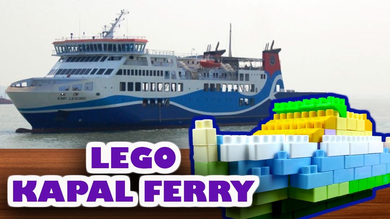 Cara Membuat Lego Kapal Ferry | OYYAN TV - YouTube