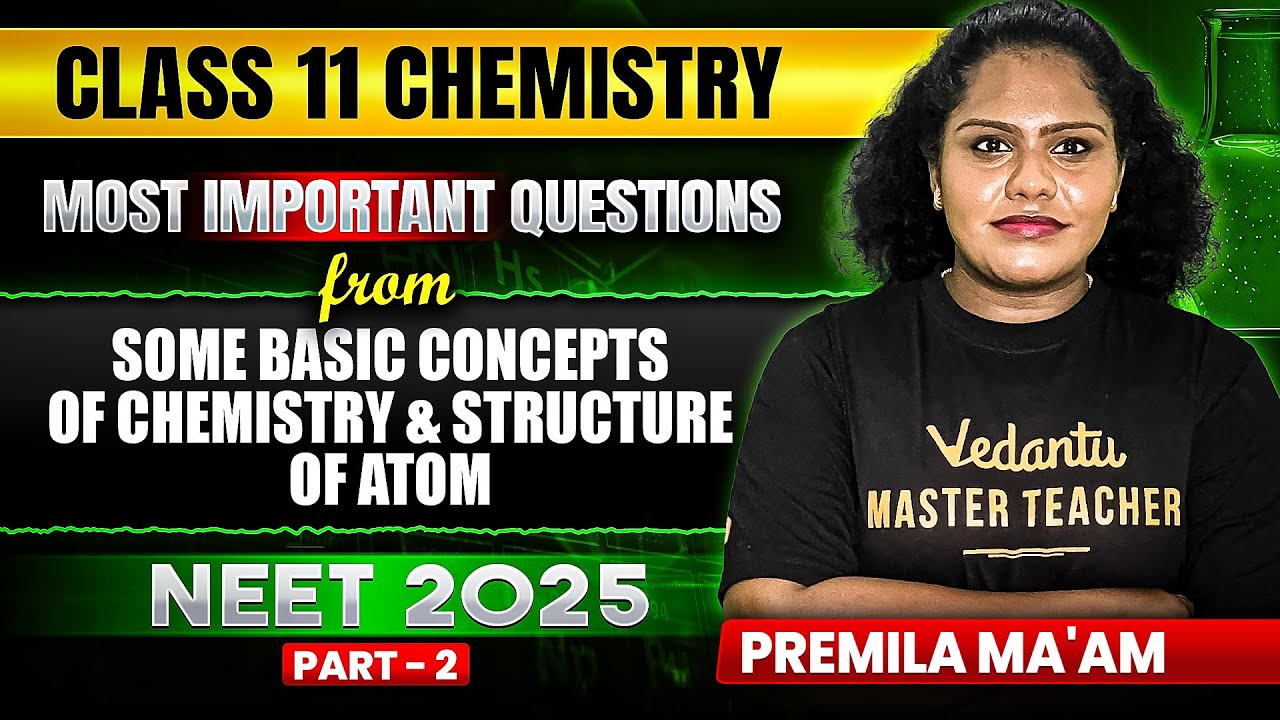 Important Questions - Basic Concept of Chemistry & Structure of Atom L2 | NEET 2025 - YouTube
