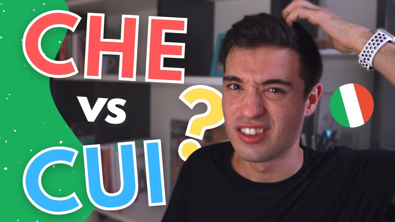 CHE o CUI? I Pronomi Relativi in Italiano (ita audio with subs) - YouTube