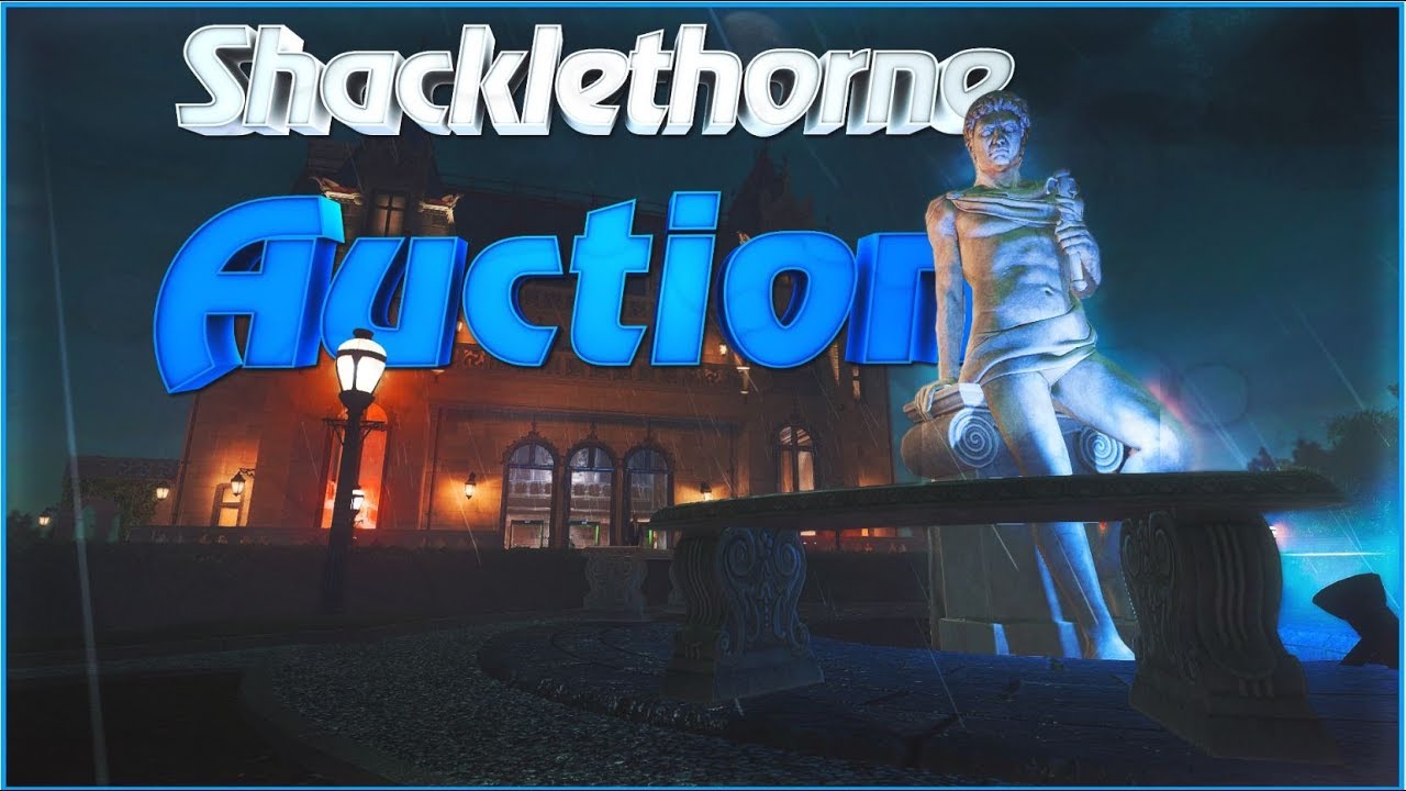 SHACKLETHORNE AUCTION 4:52 - The Auction Cry [PAYDAY 2] One Down ...