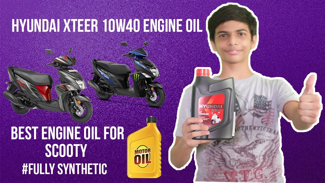 Hyundai Xteer 10W40 Engine Oil | Best Engine Oil For Scooty | Synthetic ...