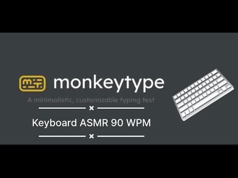 Monkeytype Keyboard ASMR 90 WPM (No Commentary) - YouTube