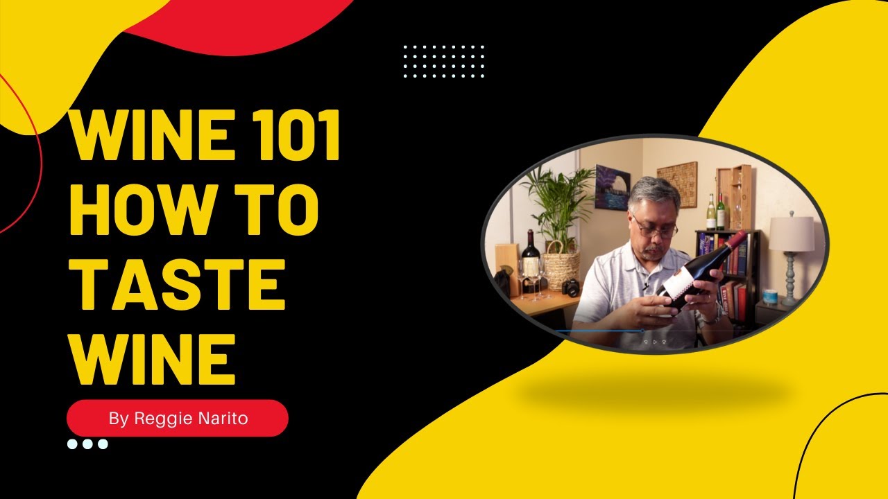 Wine 101 - How to Taste Wine - YouTube