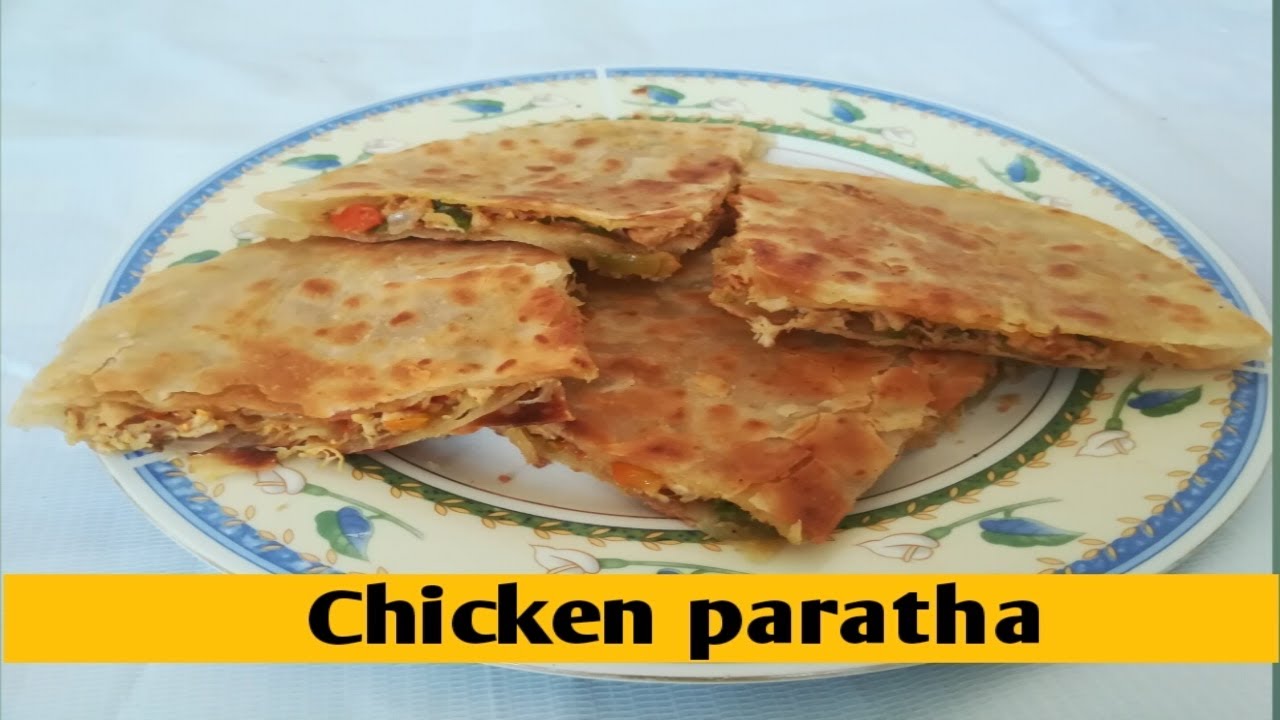 Chicken Paratha | How to make Chicken Paratha Recipe - YouTube