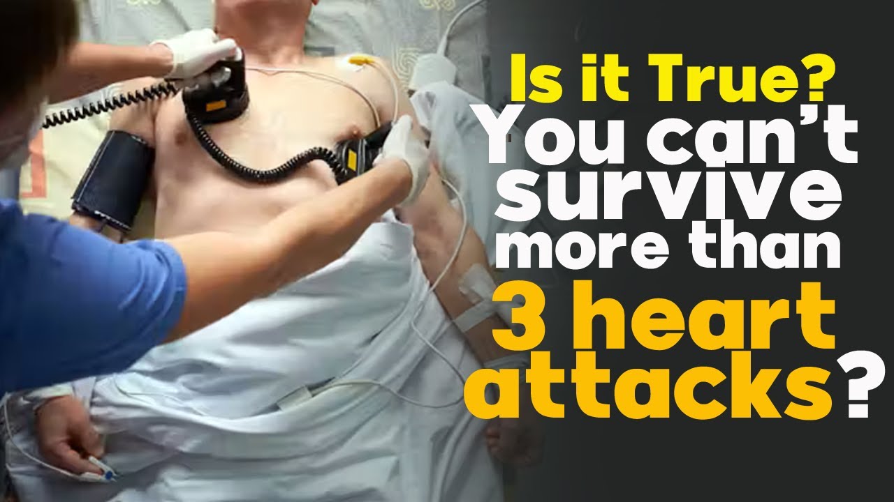Is it true? You can't survive more than 3 heart attacks? Healthy heart ...
