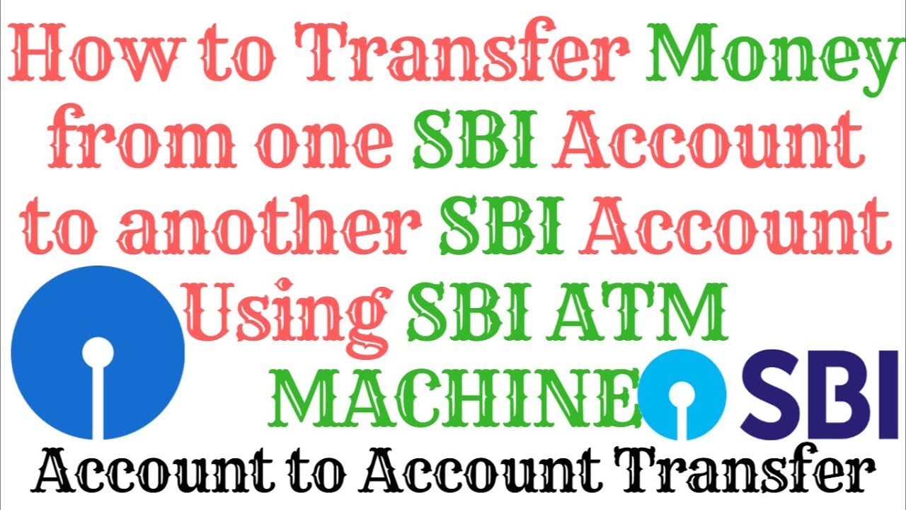 How To Transfer Money From One SBI Account To Another SBI Account Using how-to-transfer-money-from-one-sbi-account-to-another-sbi-account-using