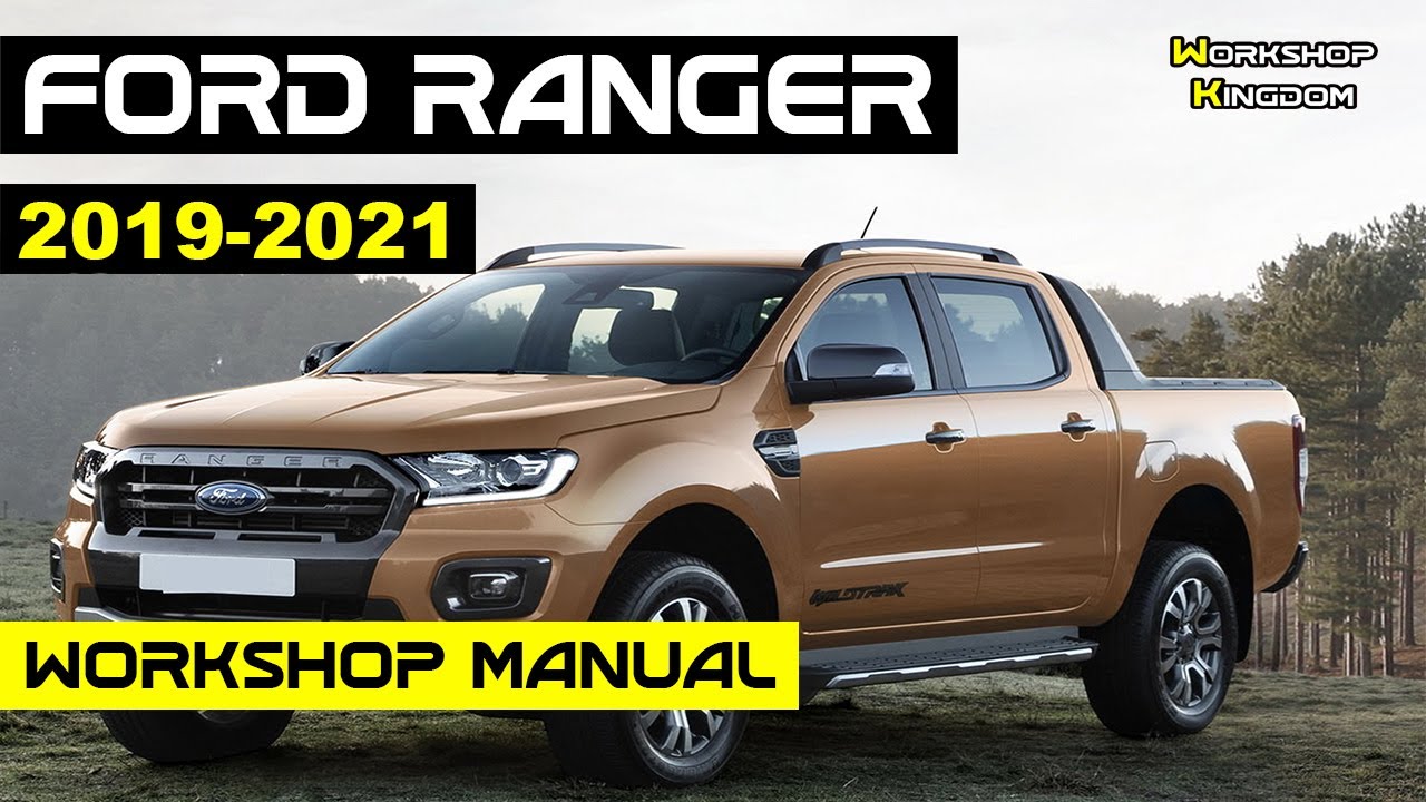FORD RANGER (2019-2021) Workshop Manual - How to DOWNLOAD the PDF in ...