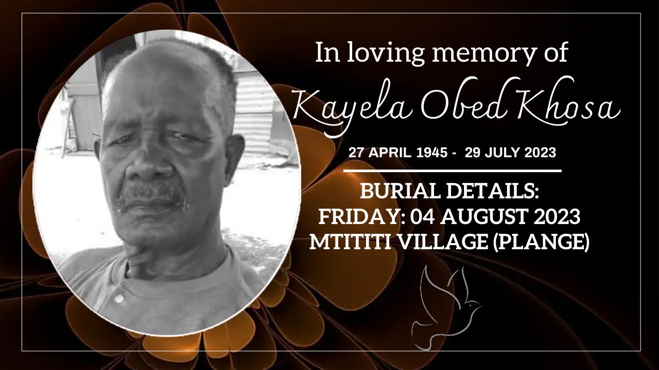 FUNERAL SERVICE OF KAYELA OBED KHOSA - YouTube