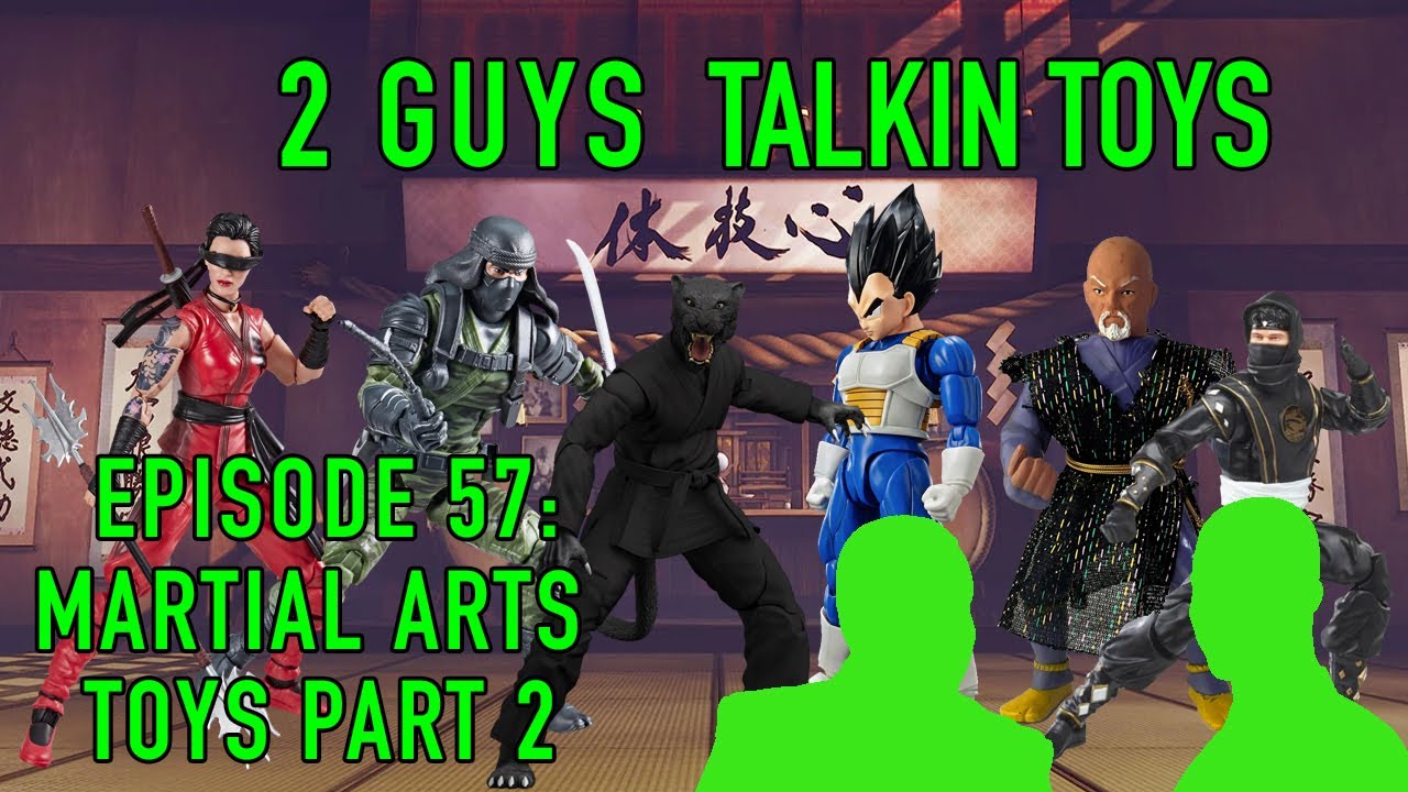 2 Guys Talkin' Toys - EP057 - Martial Arts toys Part 2 - YouTube