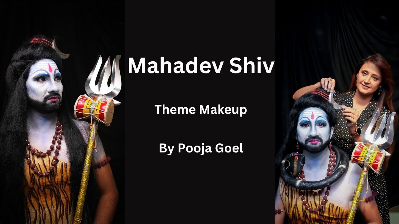 Mahadev Shiva Theme Based Makeup Tutorial By Pooja Goel 2023 - YouTube