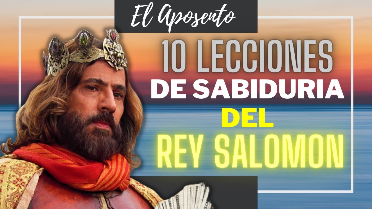 LECCIONES DE SABIDURÍA DEL REY SALOMON PARA ATRAER DINERO, EXITO ...
