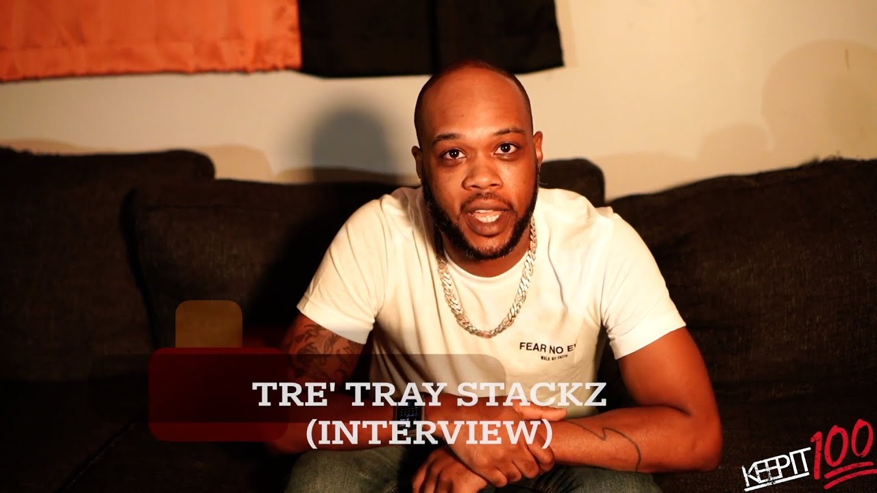 Keep It 1Hunnit - Tray Stackz Full Interview - YouTube