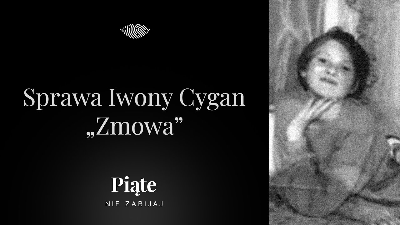 Sprawa Iwony Cygan. Część 8 - „Zmowa” - #5NZ 120 - YouTube