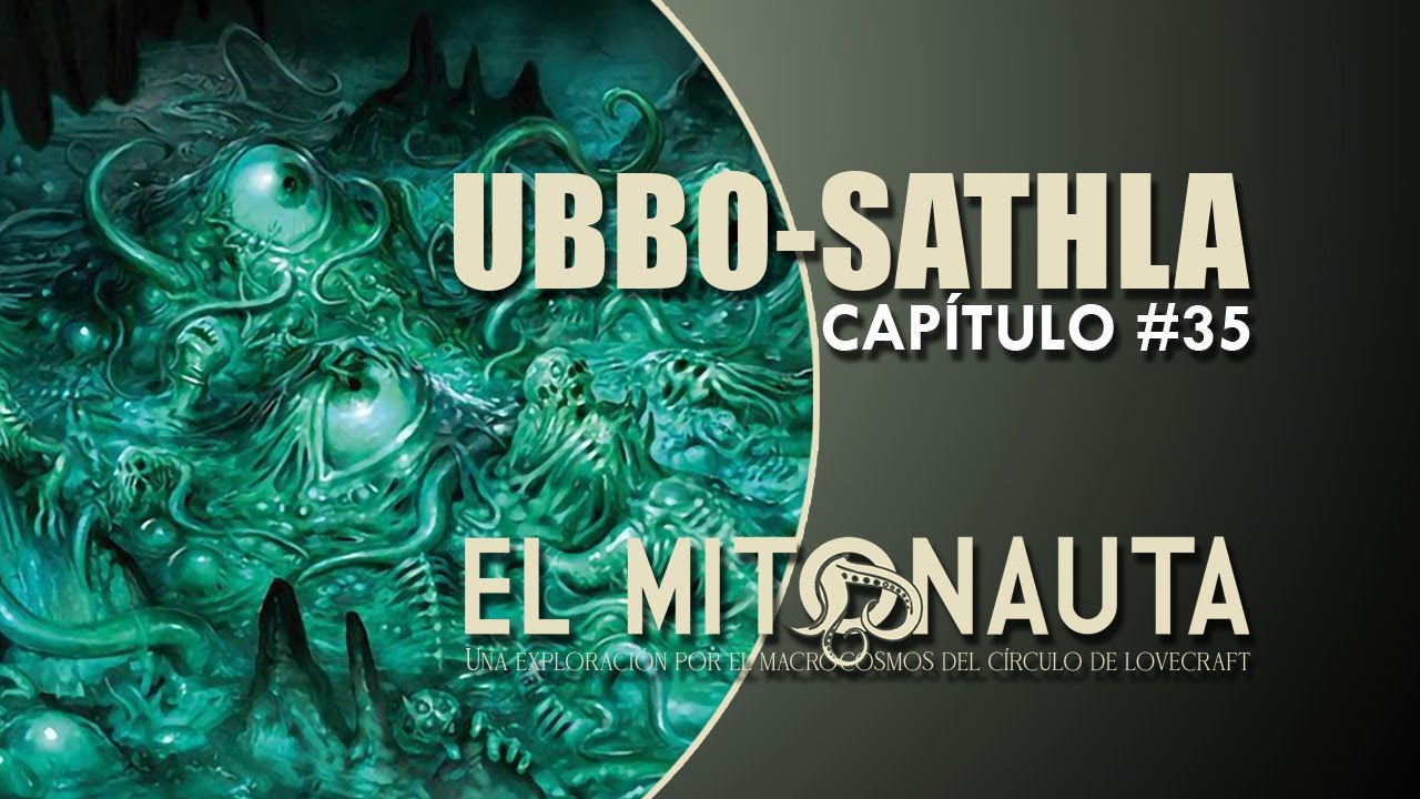 La Recompensa NO MERECE EL RIESGO 🤢 UBBO-SATHLA || Clark Ashton Smith ...