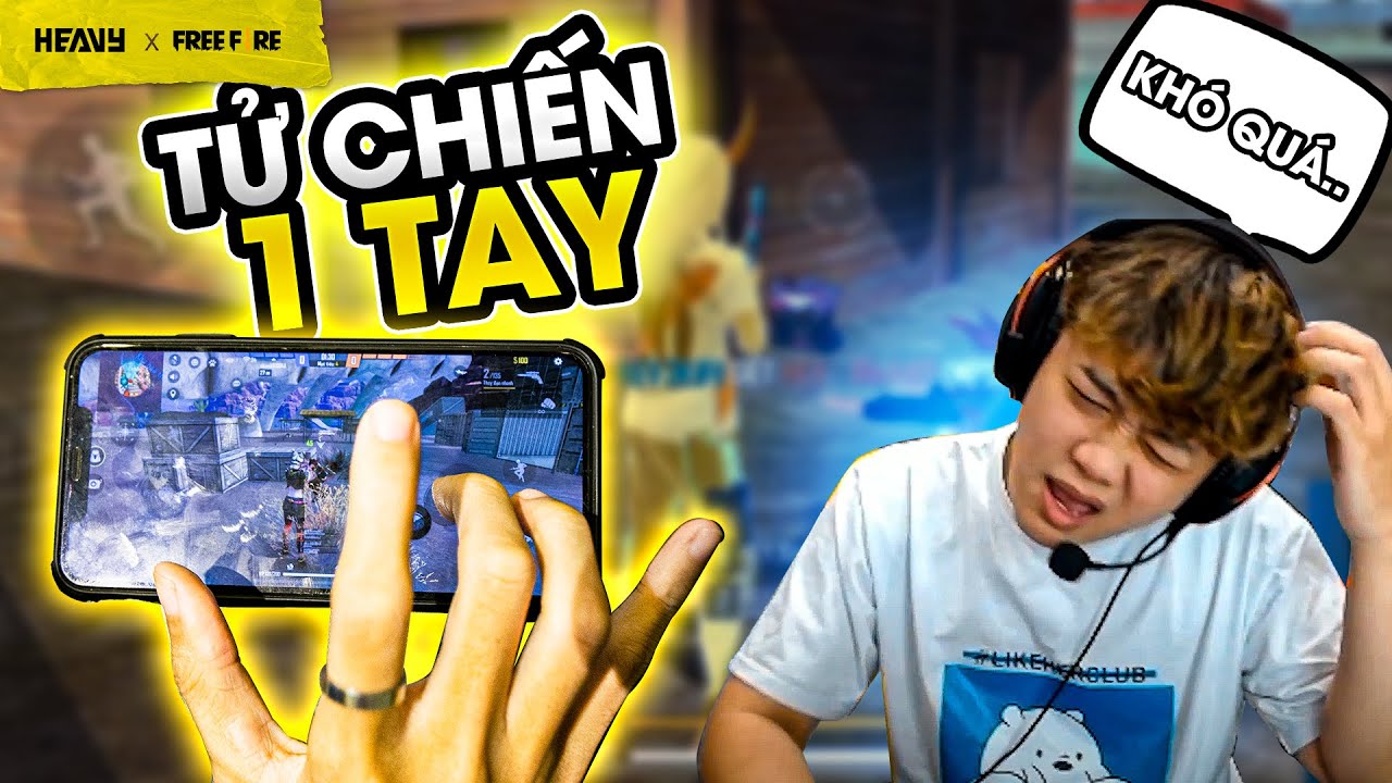 Tử Chiến 1 Tay Cân Hết Bản Đồ !!! | HEAVY Free Fire - YouTube